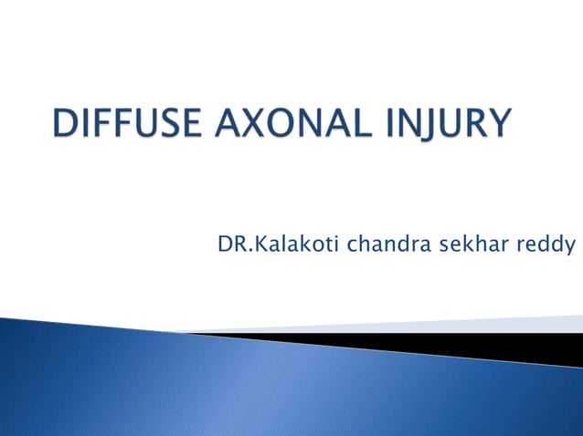 Diffuse axonal injury | PPTX | Death, Injury, or Military Conflict ...