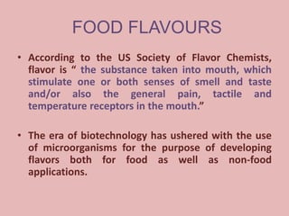 Food Biotechnology- Food flavours | PPTX