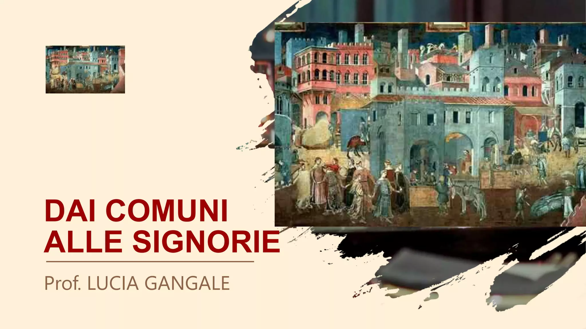 Dai Comuni alle Signorie-lucia gangale | PPTX