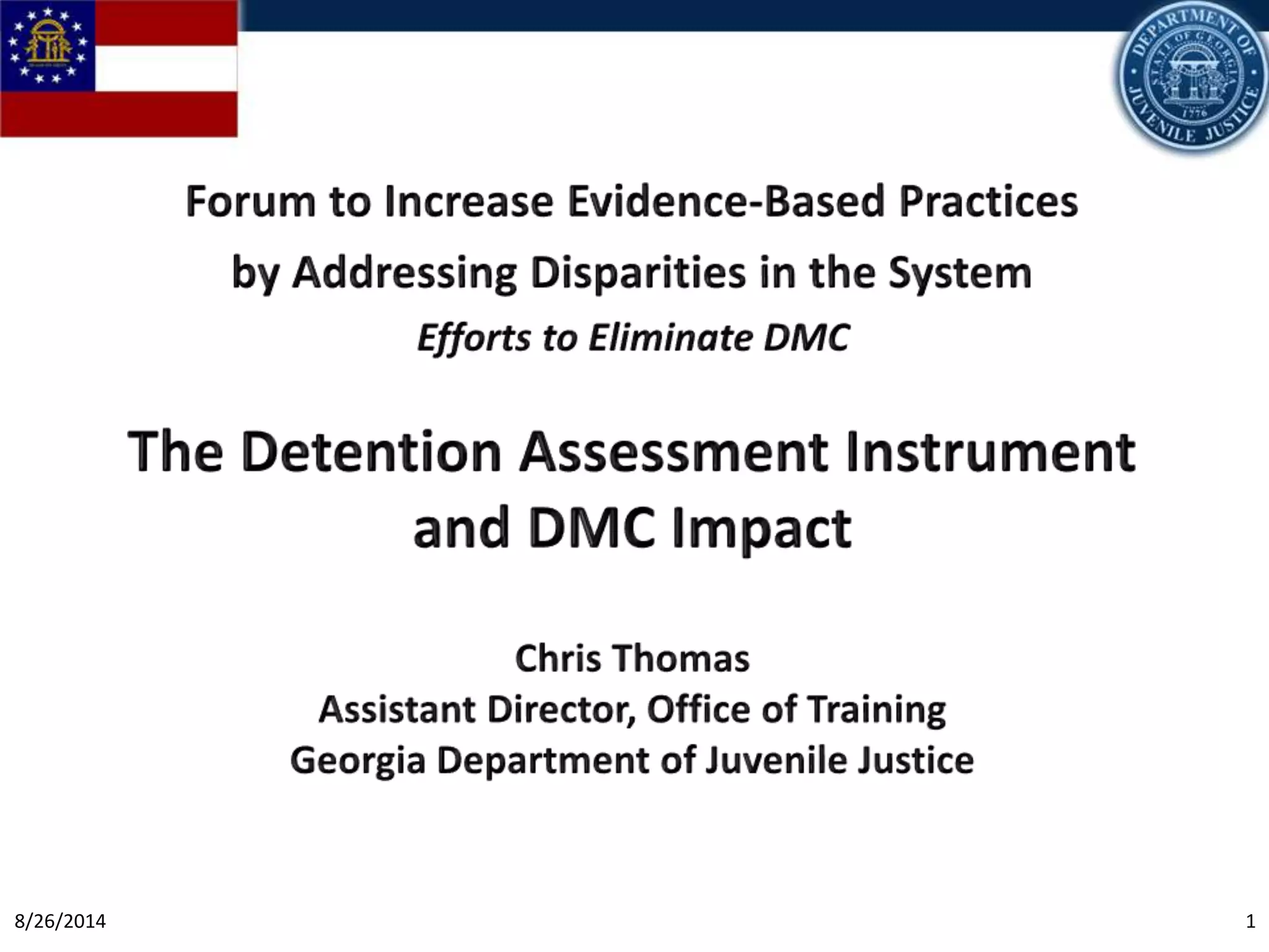 Detention Assessment Instrument and DMC Impact | PPTX