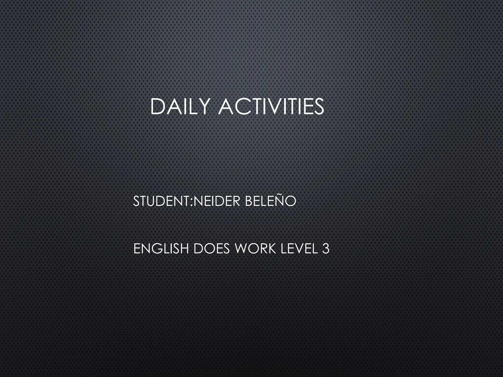 Daily Activity level 3.pptxlevel3english | PPTX