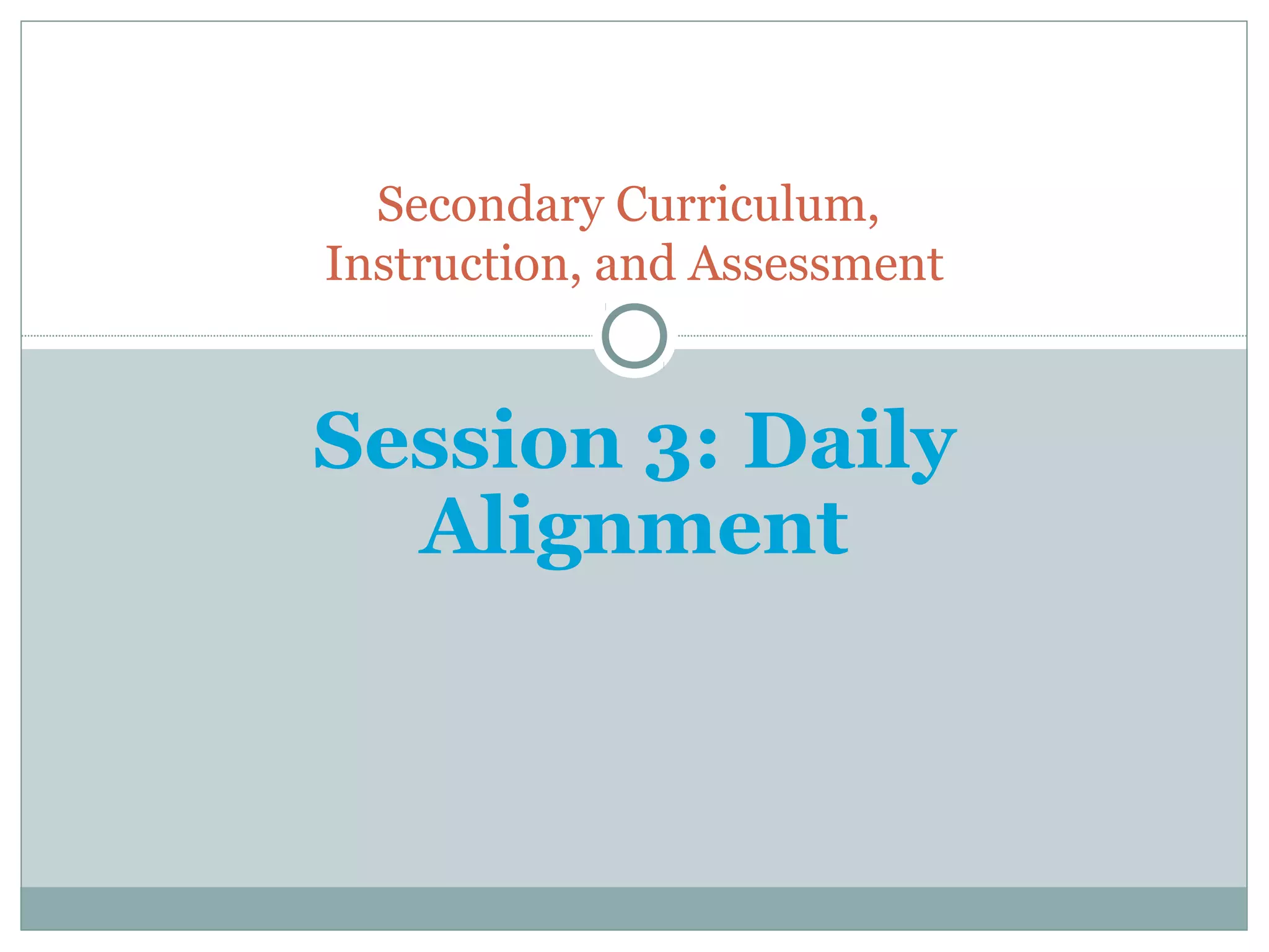 Daily alignment (1) | PPT | Educational Assessment | Education