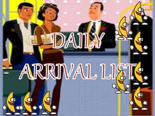 DAILY ARRIVAL LIST | PPTX