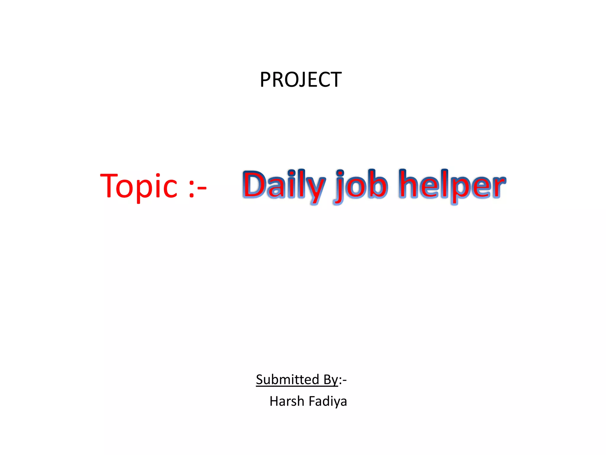 Daily job helper | PPT