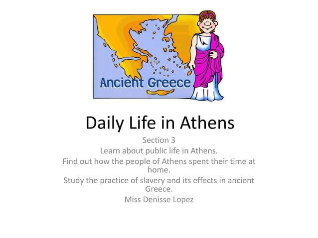 Section 3 Daily Life in Athens | PPT
