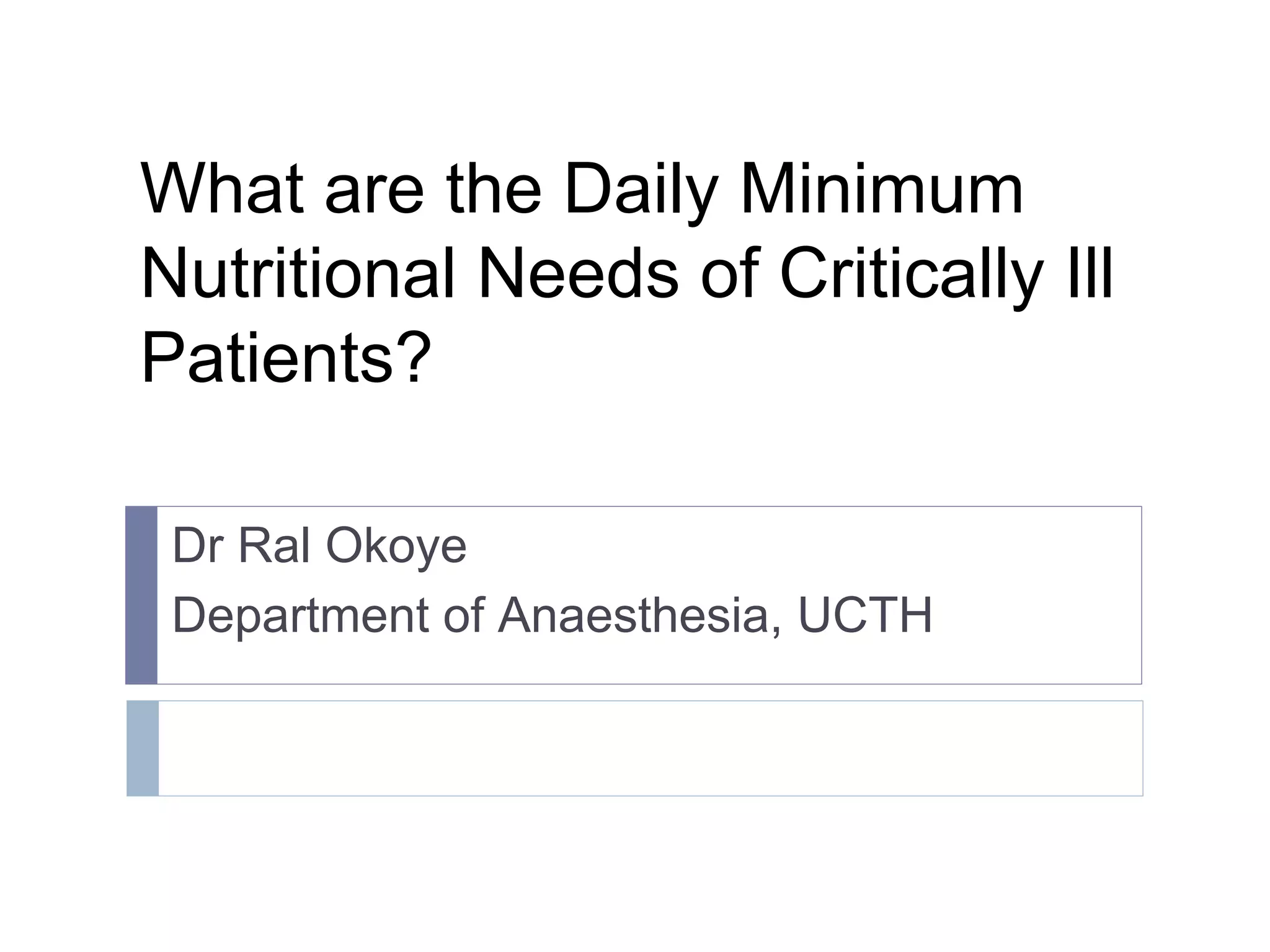 Daily minimum nutritional requirements of the critically ill | PDF ...
