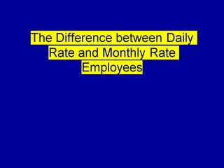 Daily Rate vs Monthly Rate on Manner of Payment of Workers | PPT