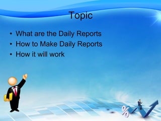 Daily reports ppt presentation | PPSX