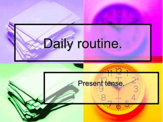 Daily routine | PPT