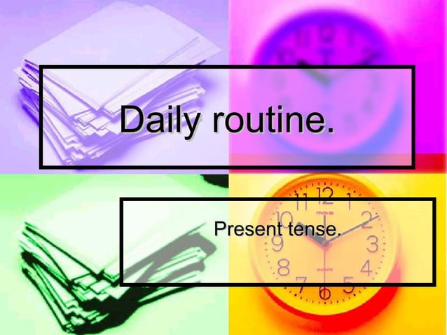 Daily routine | PPT