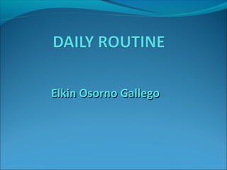 Daily routine | PPT