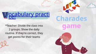 Daily routine and adverbs presentation practice | PPTX