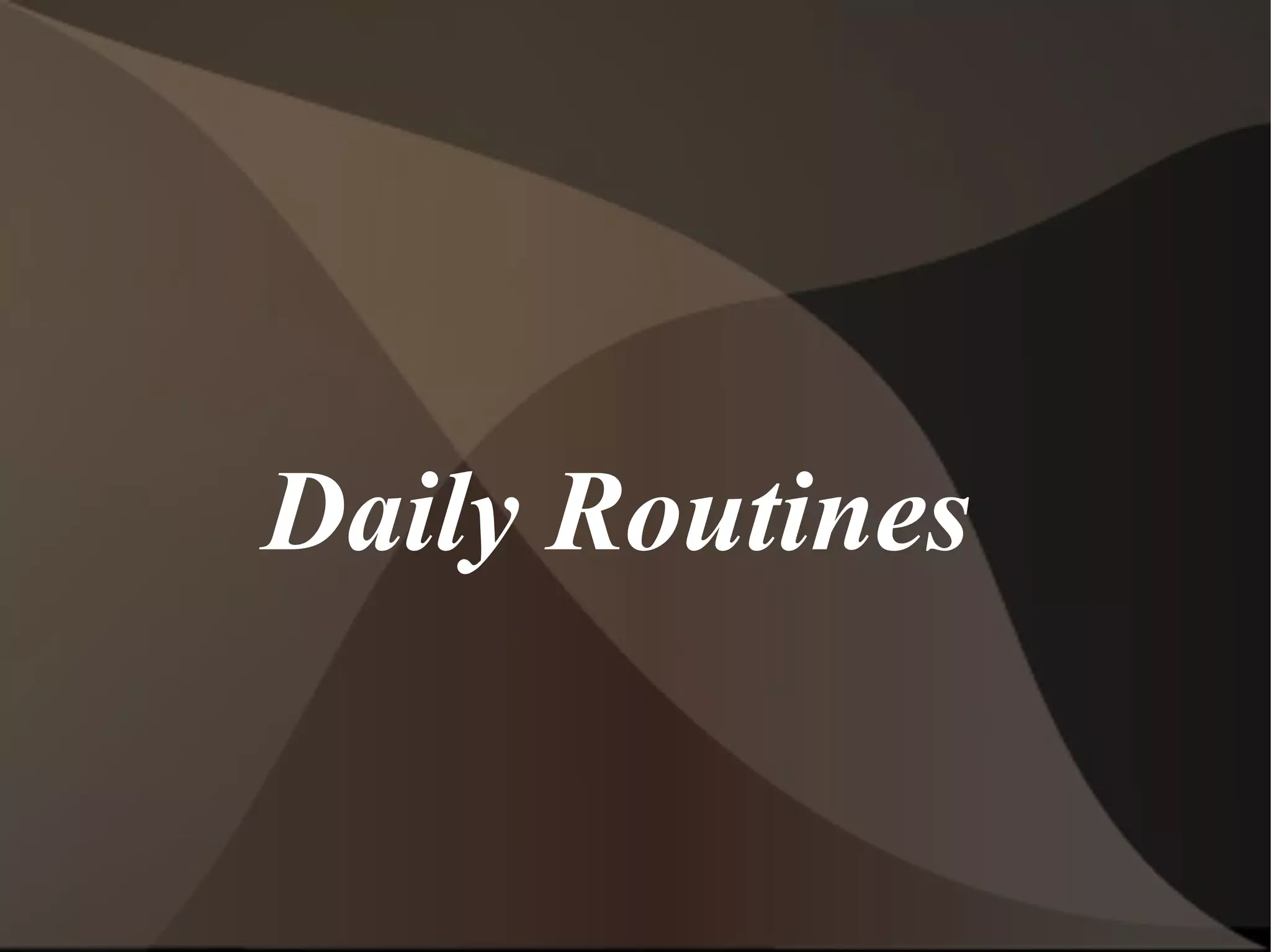 Daily routines | ODP