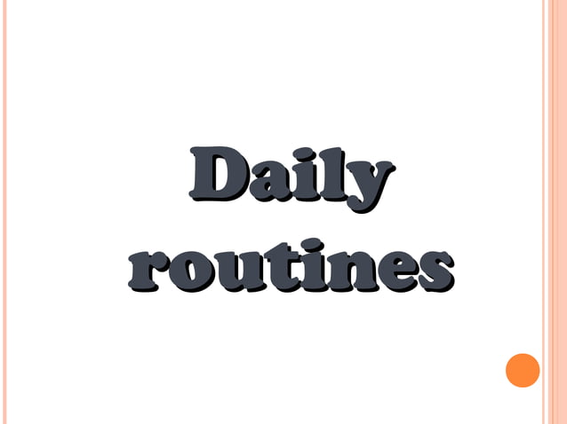 Daily routines | PPT