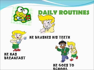 Daily routines froggy | PPT