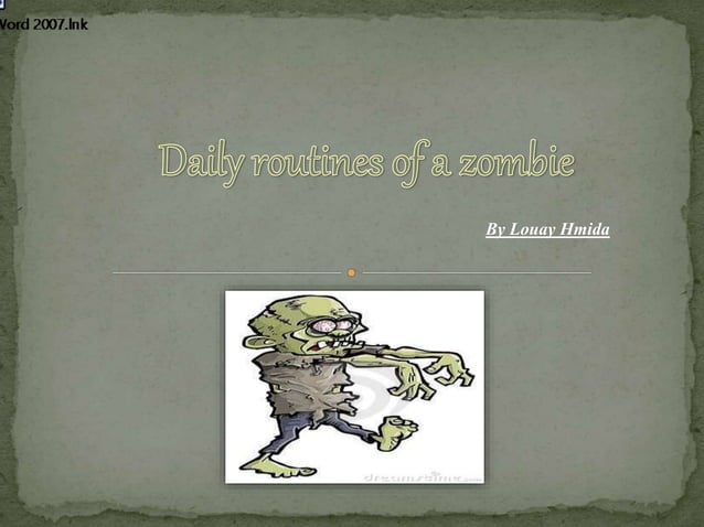 Daily routines of a zombie | PPTX