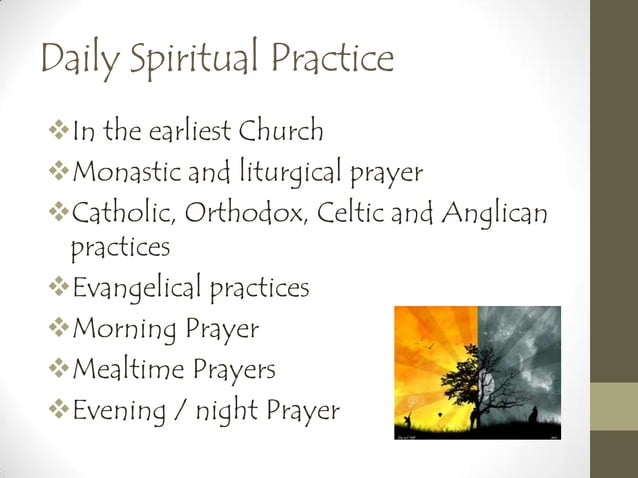 Daily spiritual practice | PPTX | Christianity | Religion & Spirituality