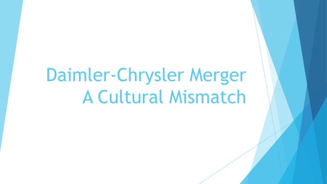 Daimler chrysler - a cultural mismatch | PPTX