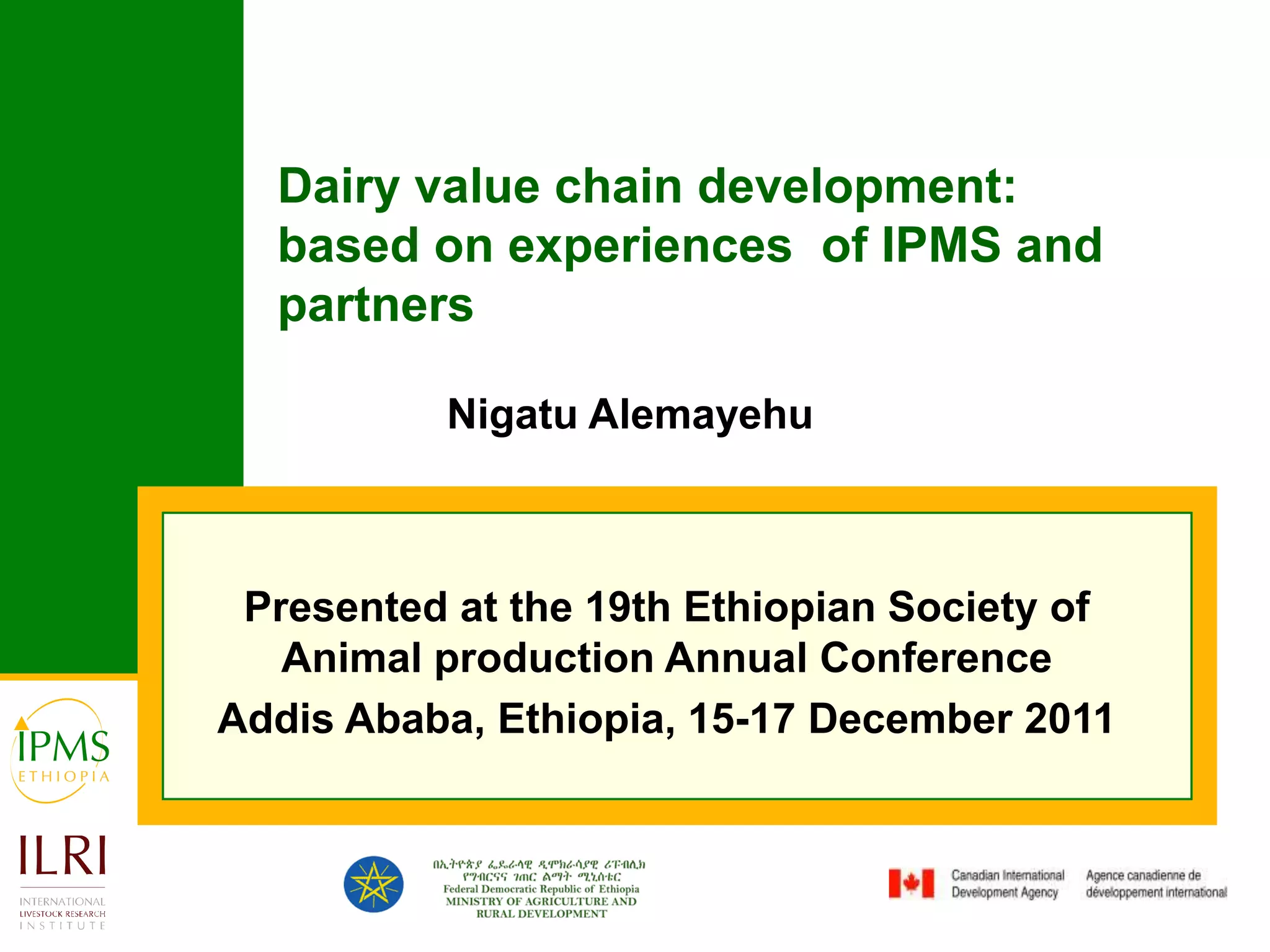 Dairy value chain development based on experiences of IPMS and partners ...