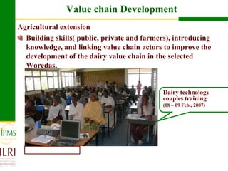 Dairy value chain development based on experiences of IPMS and partners | PPT
