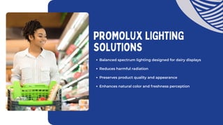 Dairy Display Lighting by Promolux leg lighting | PPT