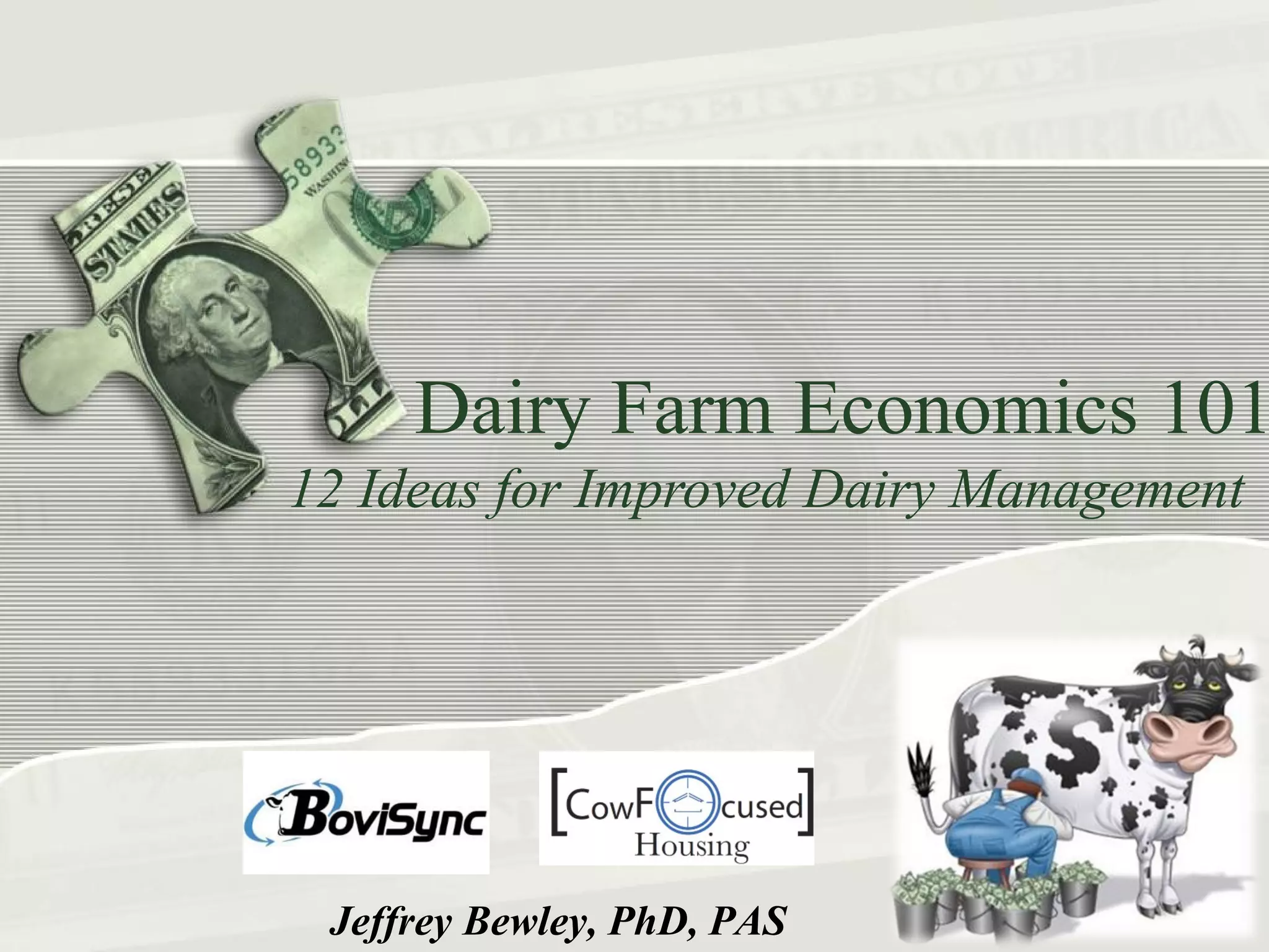 Dairy Farm Economics 101: 12 Ideas for Improved Dairy Management | PPT