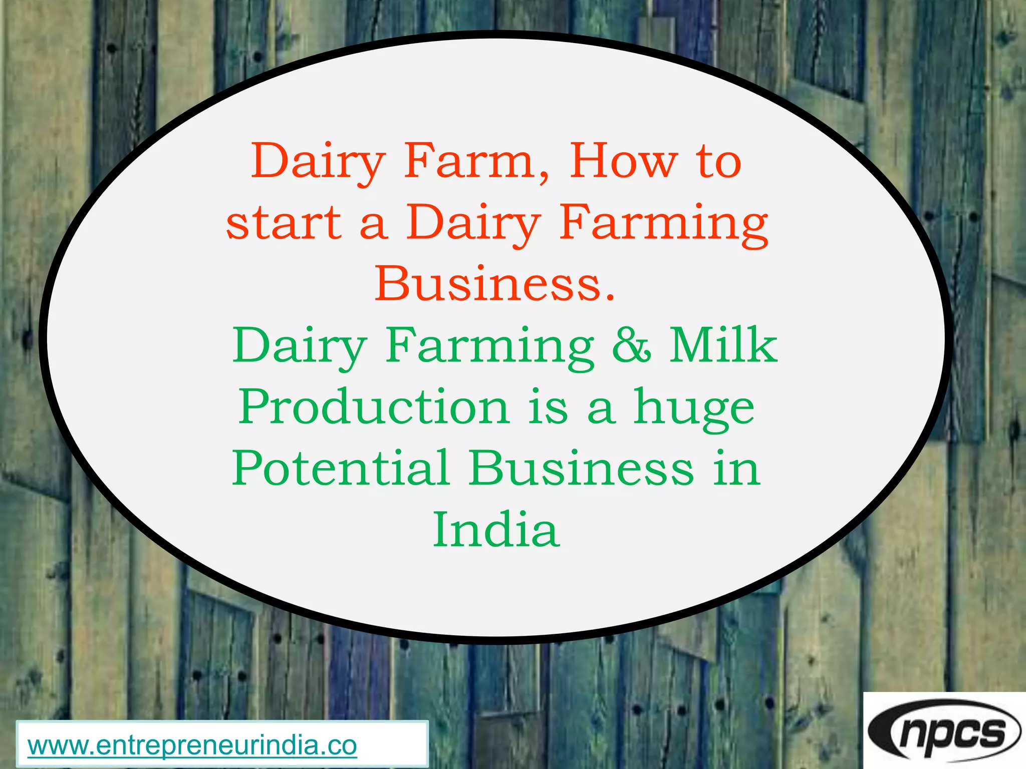 Dairy Farm, How to start a Dairy Farming Business | PPTX