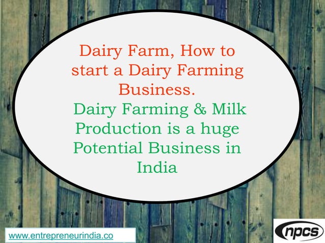 Dairy Farm, How to start a Dairy Farming Business | PPTX
