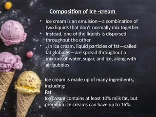 Composition and Chemistry of cream, butter, ice cream, ghee | PPT