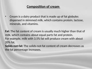 Composition and Chemistry of cream, butter, ice cream, ghee | PPT