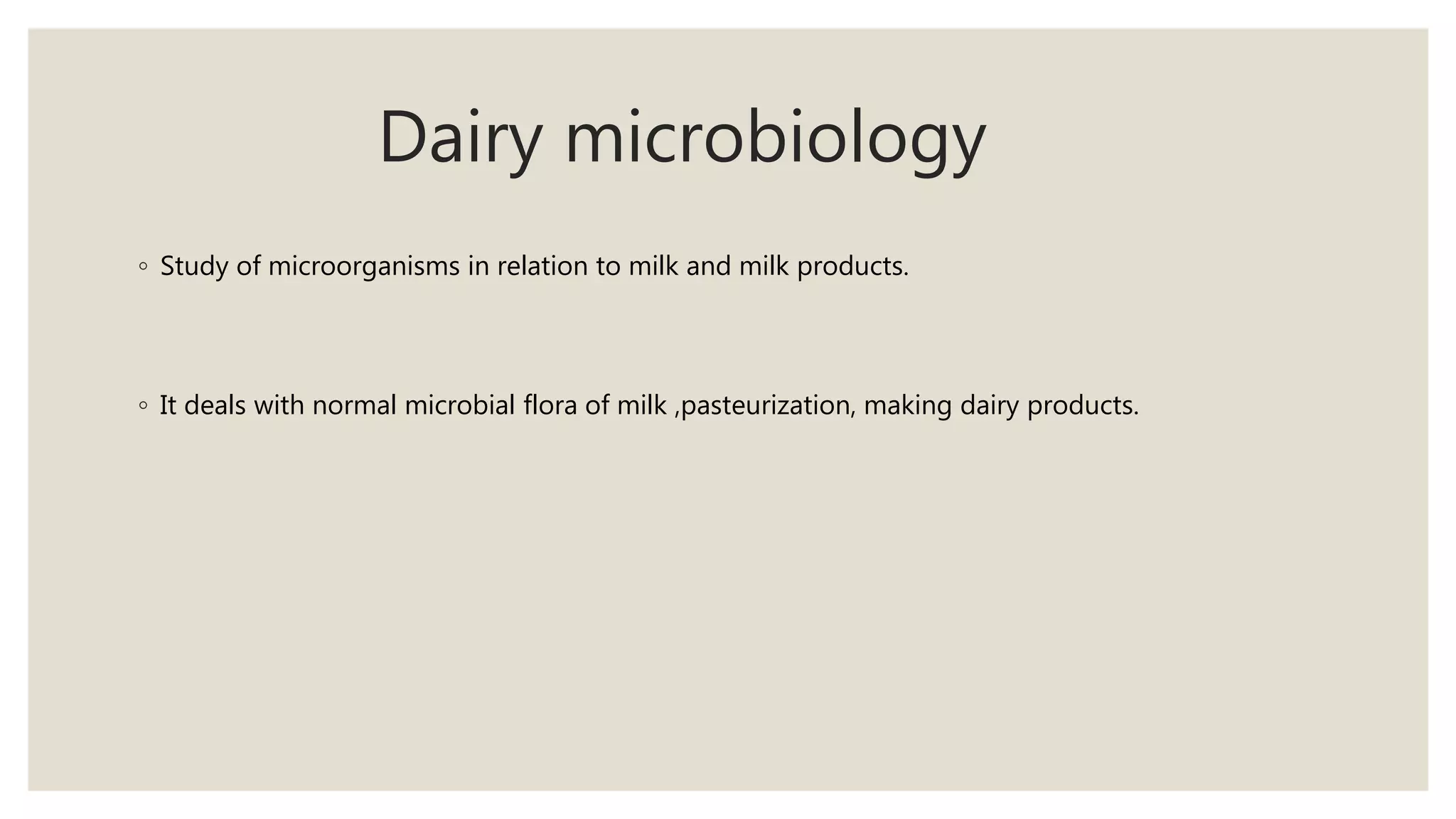 Dairy microbiology | PPTX