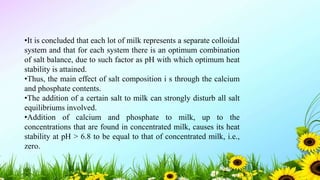 Salt Balance and Heat Stability of Concentrated and Dried Milk | PPTX