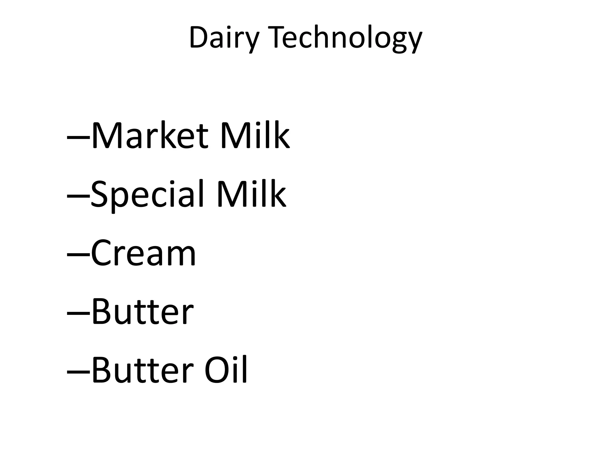 Dairy Technology for Non Dairy Technologist.pptx