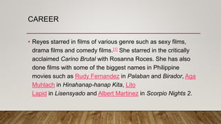 Daisy Reyes Biography, Early life, Career, Filmography.pptx