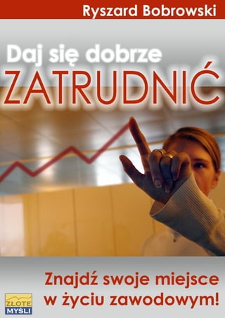 Daj sie-dobrze-zatrudnic | PDF