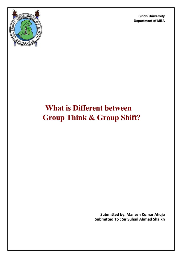 What is different between Group think and group shift with eamples | DOCX