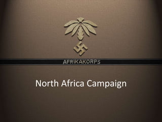 Campaign for North Africa | PPTX
