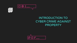 Cyber crime against property | PPTX
