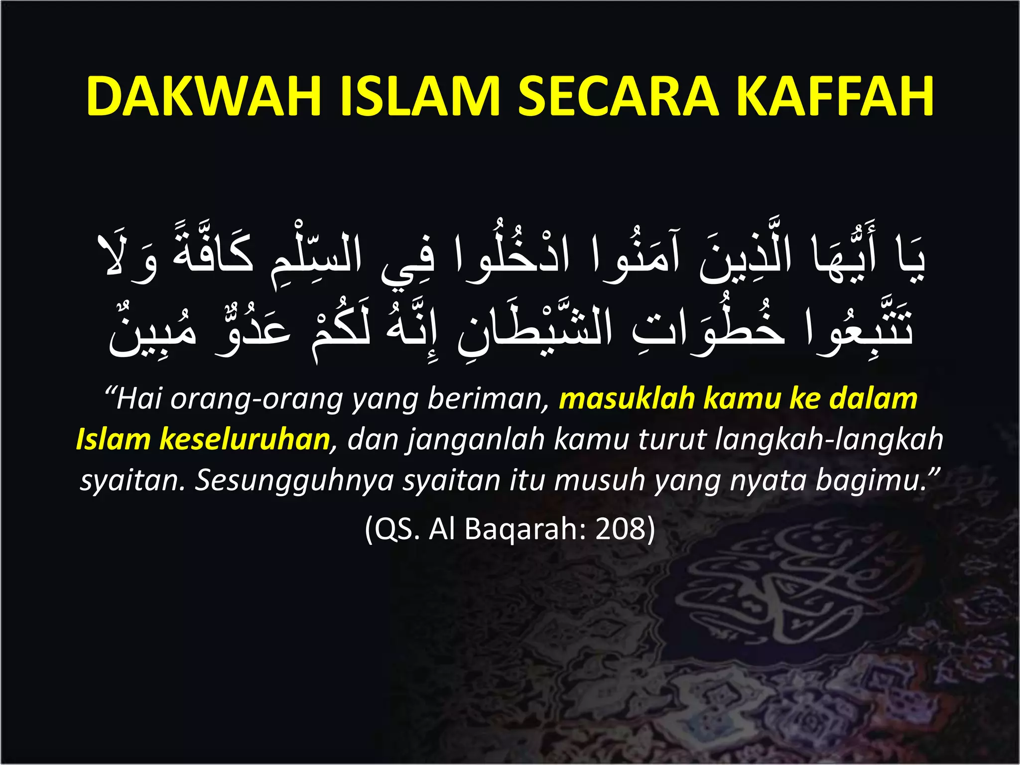 DAKWAH ISLAM KAFFAH DAN BERJAMAAH.pptx