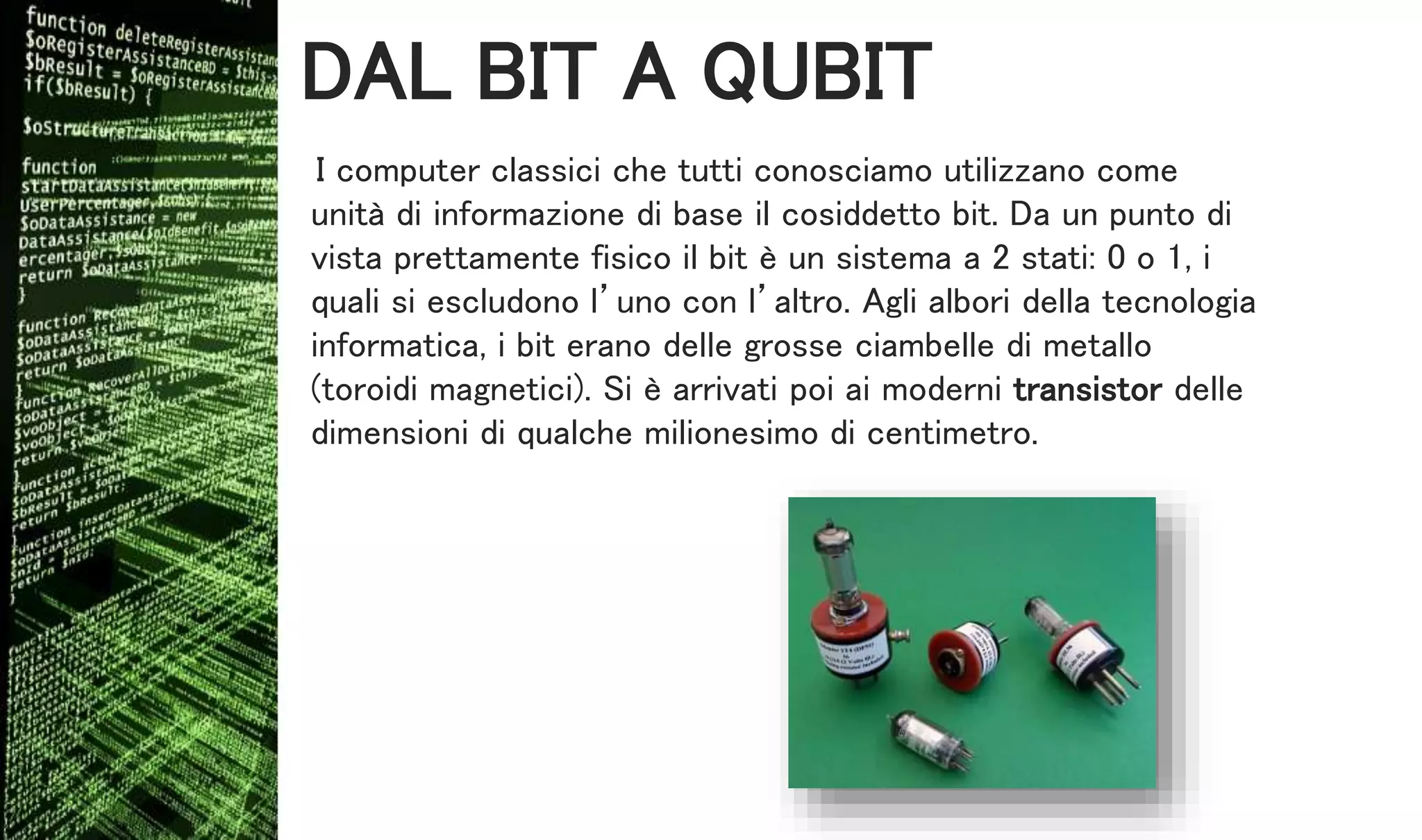 Dal bit a qubit | PPTX