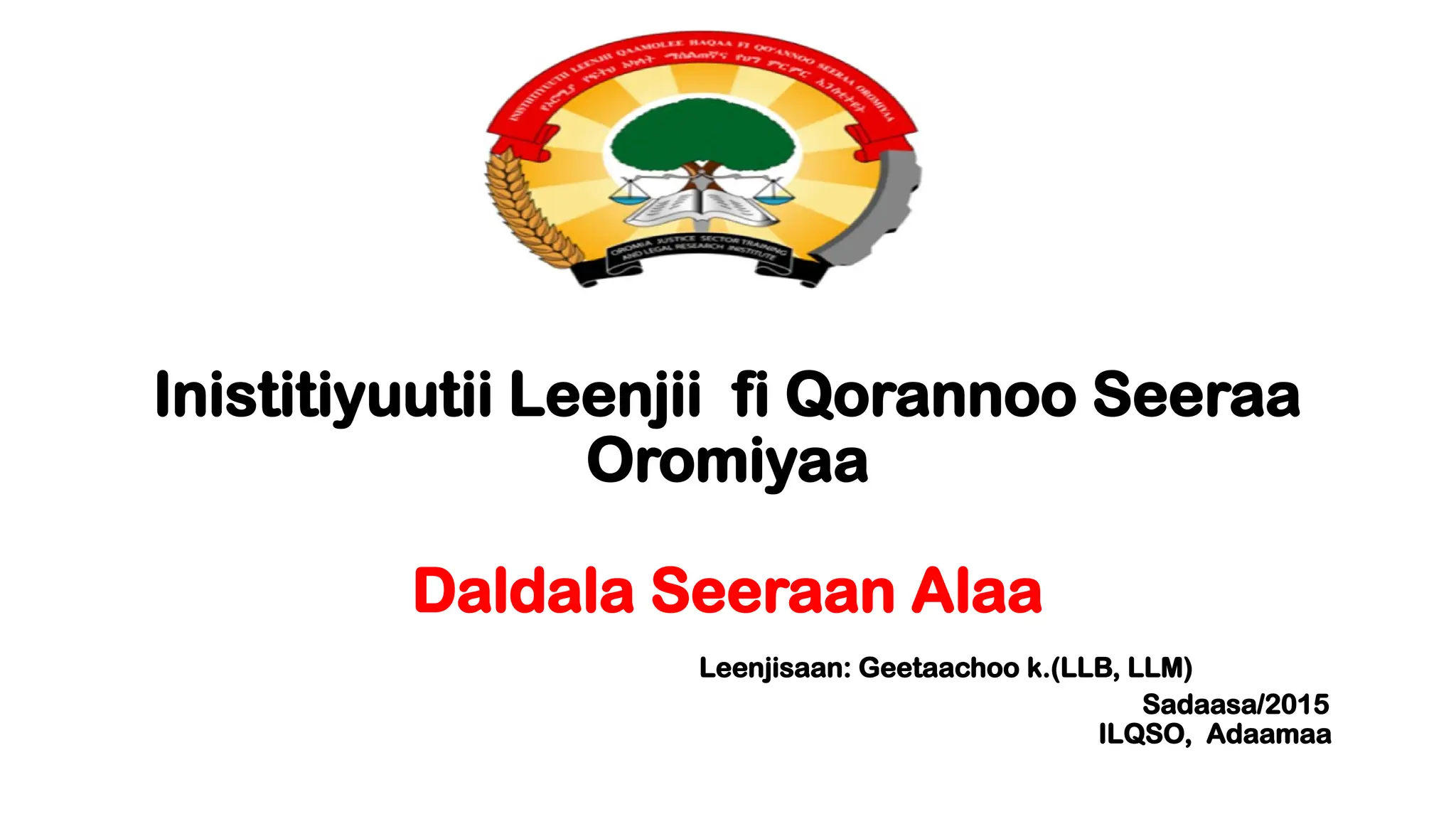 Daldala seeraan alaa Adaamaa (1).ptx; daldalli seeraan alaa maali ? | PPTX