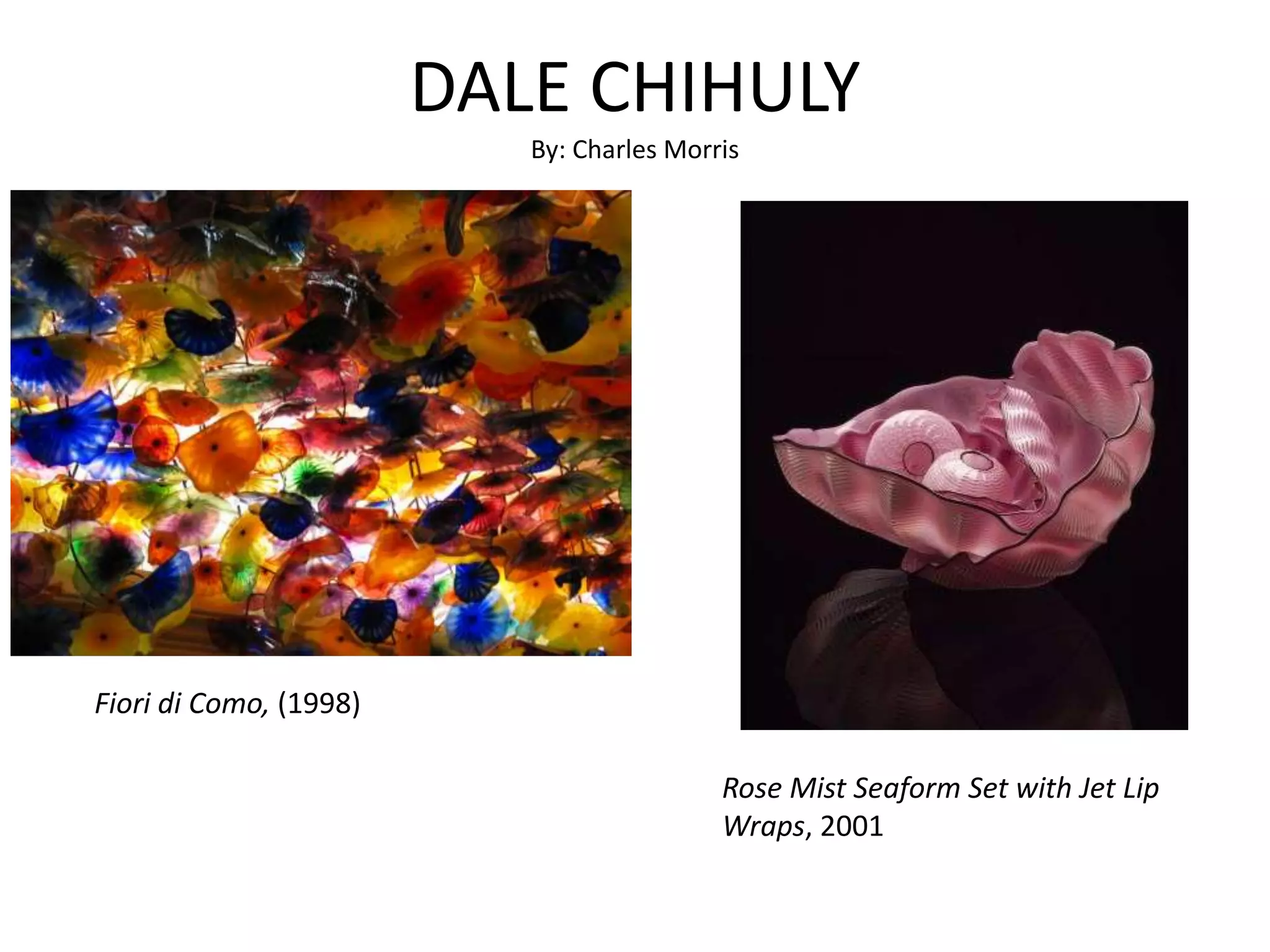 Dale Chihuly | PPTX