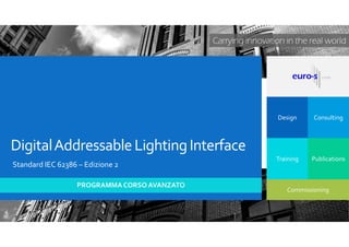 Digital Addressable Lighting Interface - Corso Avanzato | PDF