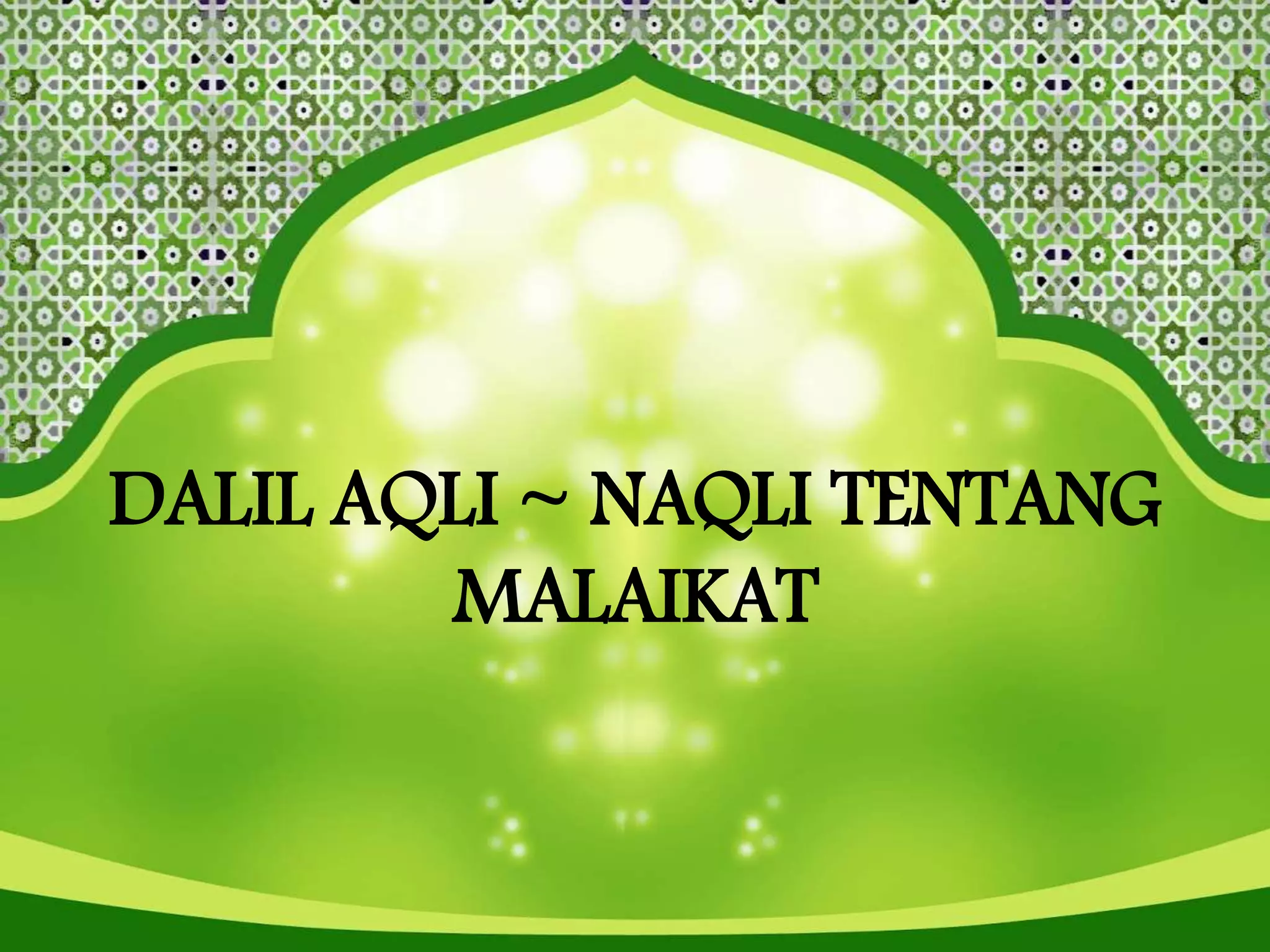 Dalil aqli tentang malaikat | PPTX