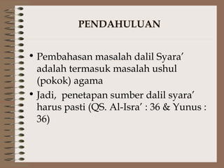materi pendidikan agama islam DALIL DALIL SYARA' (ok).PPT