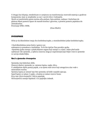Da li se po građi razlikuju sjemenka jednosupnica i sjemenka dvosupnica ...