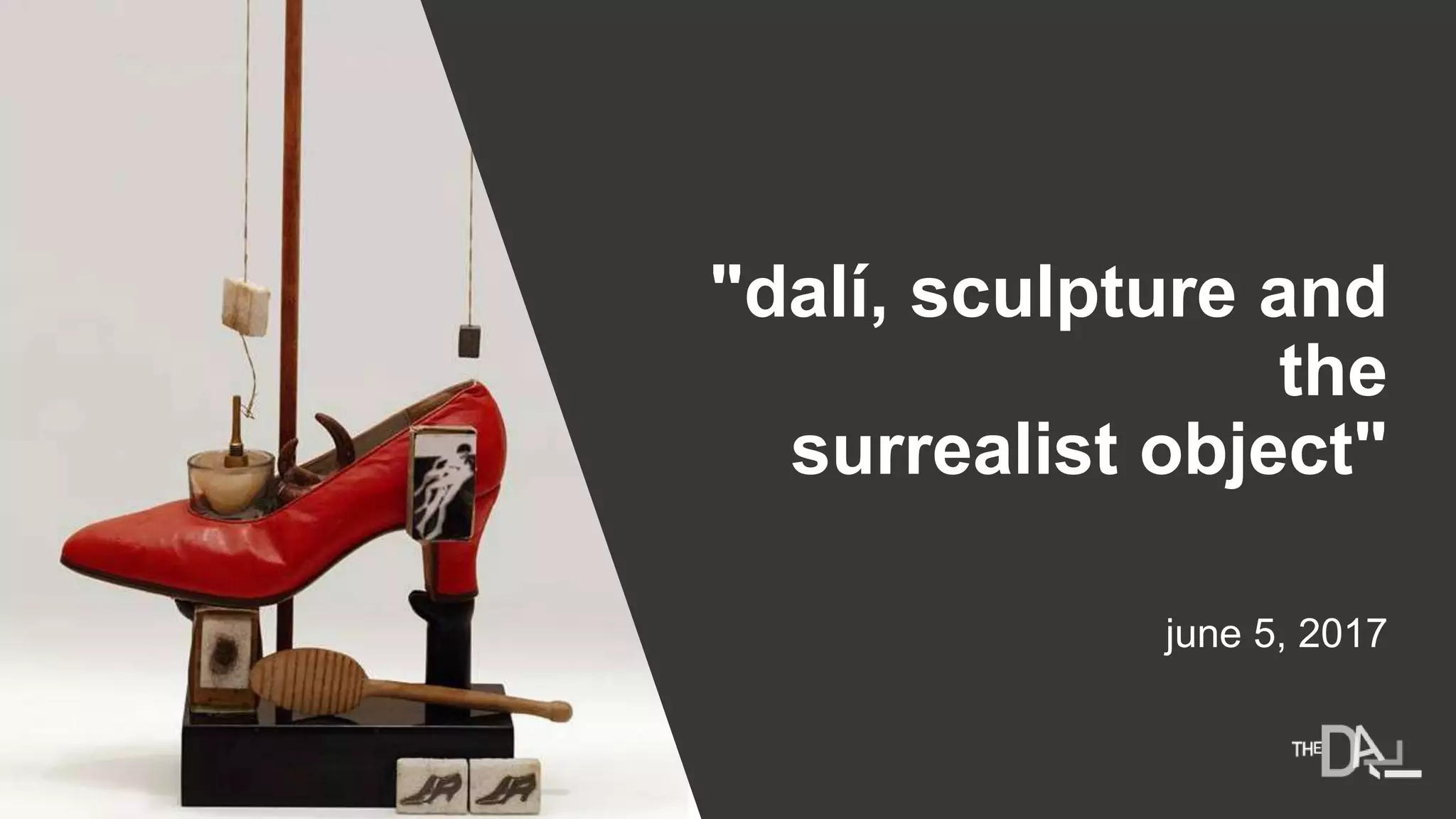 Coffee with a Curator: "Dali, Sculpture and the Surrealist Object" | PPT