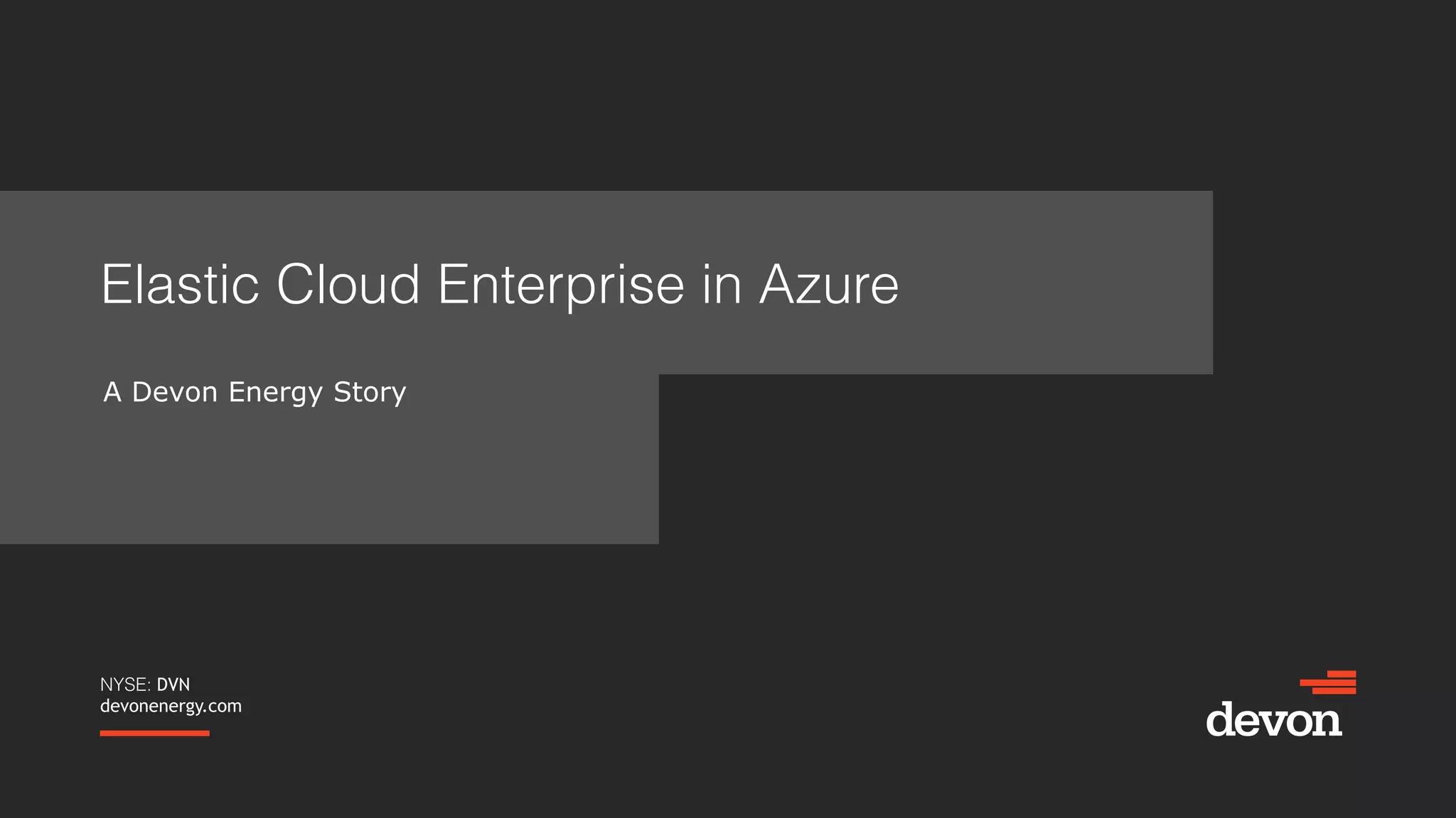 Elastic Cloud Enterprise in Azure with Devon | PDF