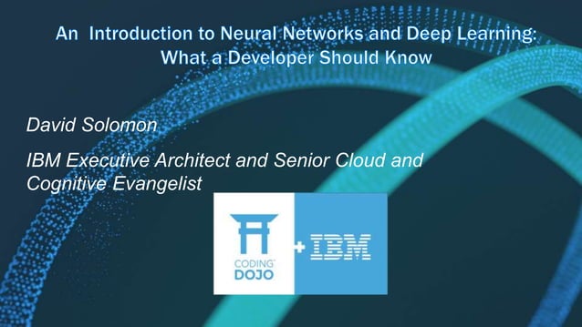IBM Deep Learning Overview | PPT