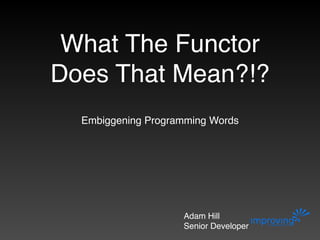 Dallas Functional - Homoiconcity | PPT